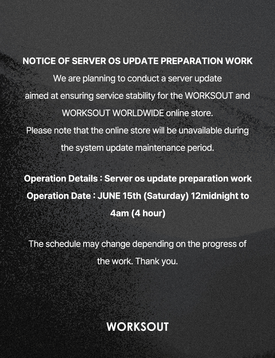 NOTICE OF SERVER OS UPDATE PREPARATION WORK– WORKSOUT WORLDWIDE